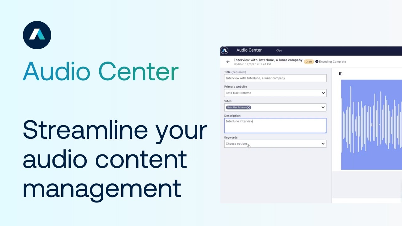 Audio Center Overview | Arc XP