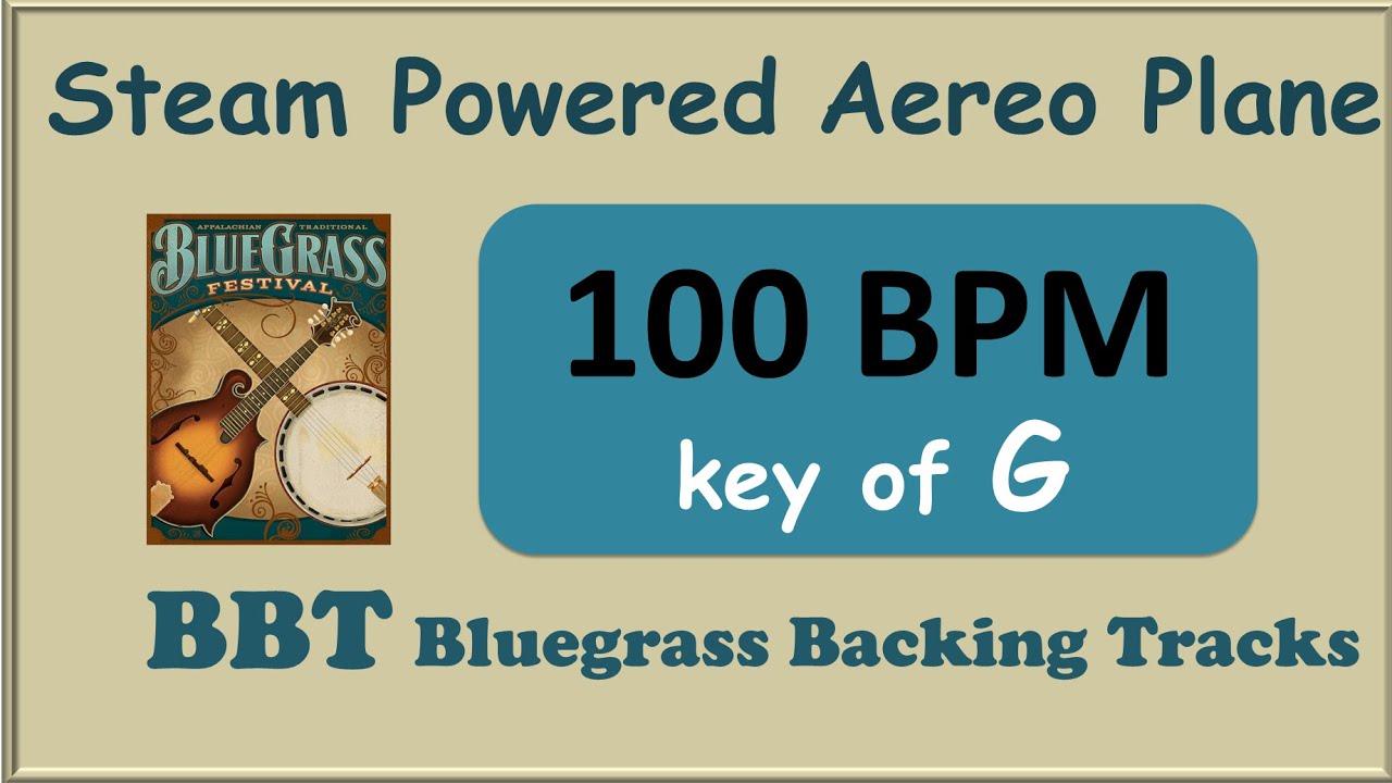 Steam Powered Aereo Plane 100 BPM bluegrass backing track
