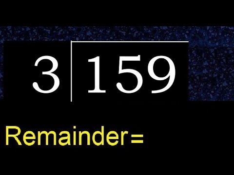 Divide 159 by 3 , remainder . Division with 1 Digit Divisors . How to do