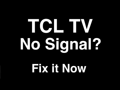 TCL TV No Signal - Fix it Now