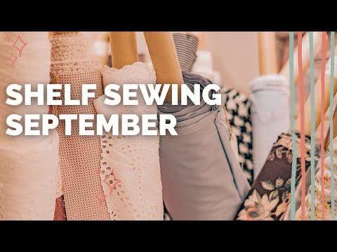 Have you heard of #ShelfSewingSeptember? Use fabric in your stash and finish any WIPs you have.