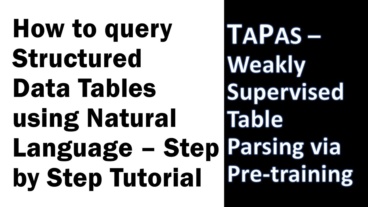 How to query data tables using Natural Language? | TAPAS - Google's research paper explained!