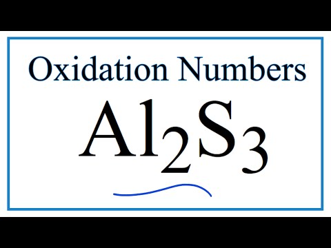 How to find the Oxidation Number for S in Al2S3     (Aluminum sulfide)