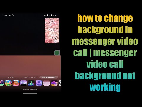 how to change background in messenger video call | messenger video call background not working