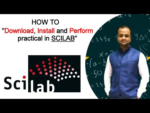 How to Download/Install/Perform Practicals on Scilab | Introduction to Scilab | Prashant Chaudhary