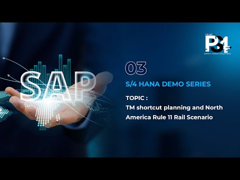 S/4 HANA Demo series : 03 : TM shortcut planning and North America Rule 11 Rail Scenario
