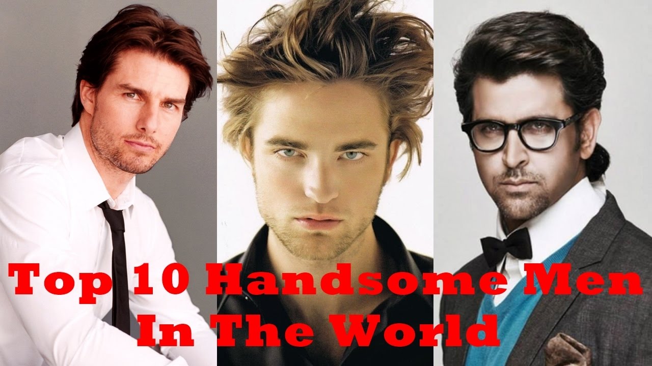 Top 10 Handsome Men In the World 2016-2017.