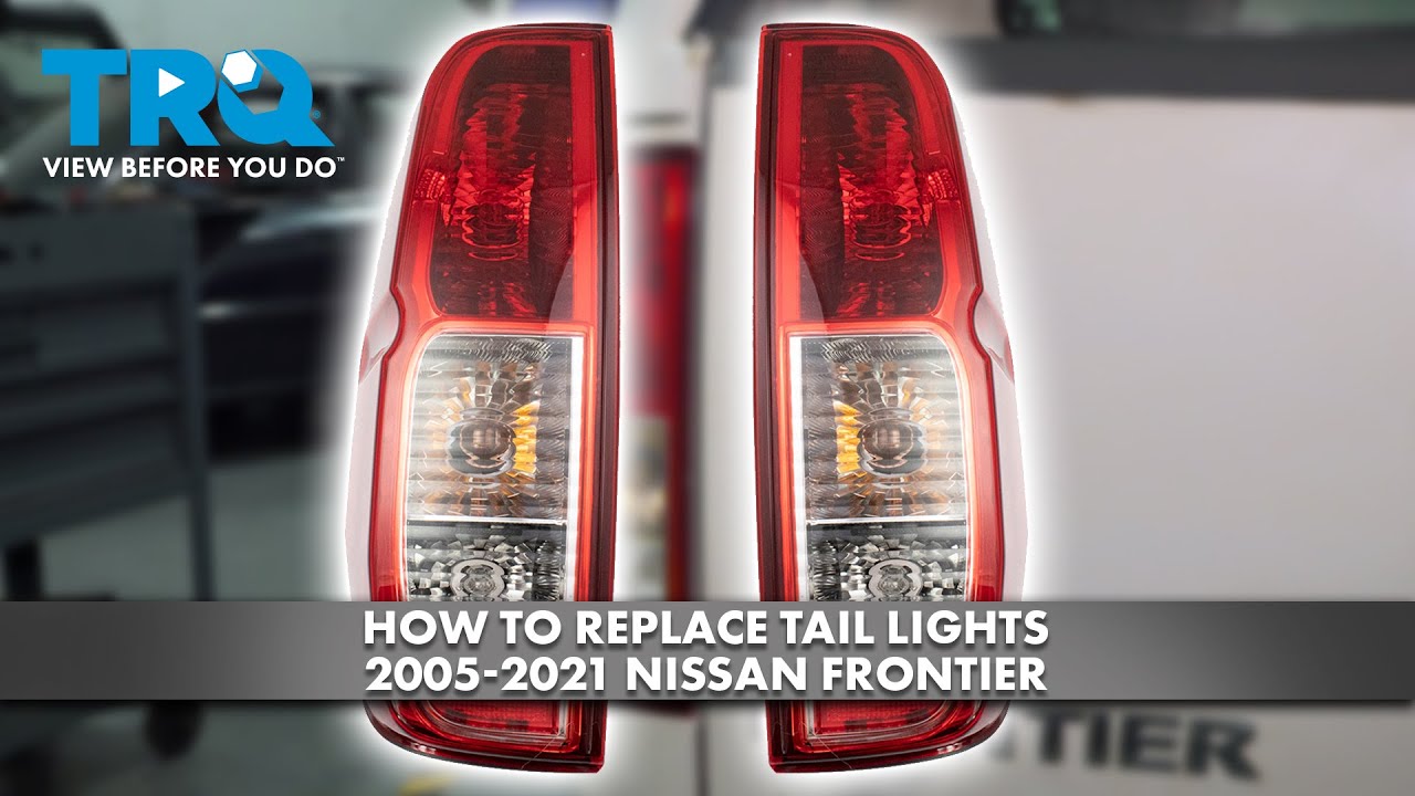 How to Replace Tail Lights 2005-2021 Nissan Frontier