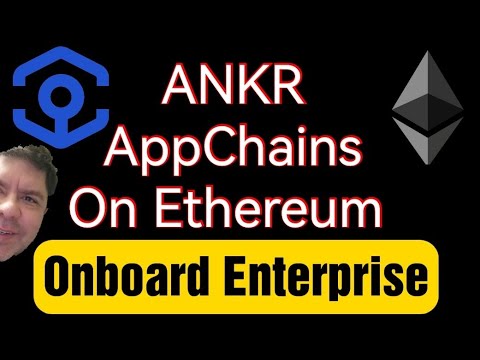 Ankr AppChains on Ethereum. Onboard Enterprise!