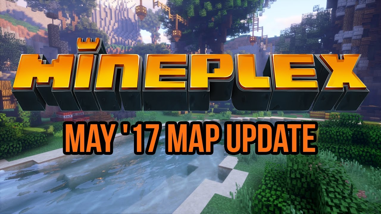 Mineplex - May 4th '17 Map Update Highlights
