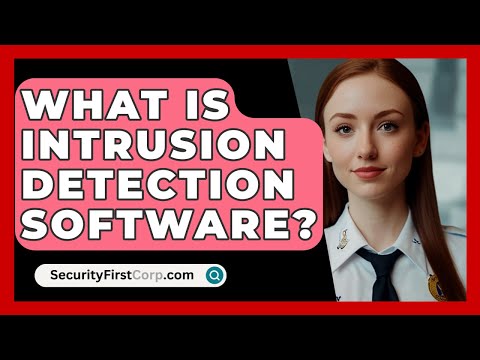 What Is Intrusion Detection Software? - SecurityFirstCorp.com