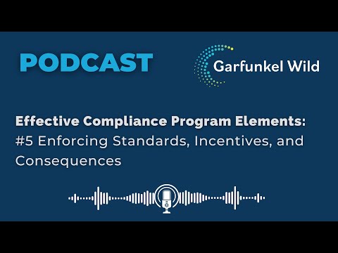 Effective Compliance Program Elements - #5 Enforcing Standards, Incentives, and Consequences