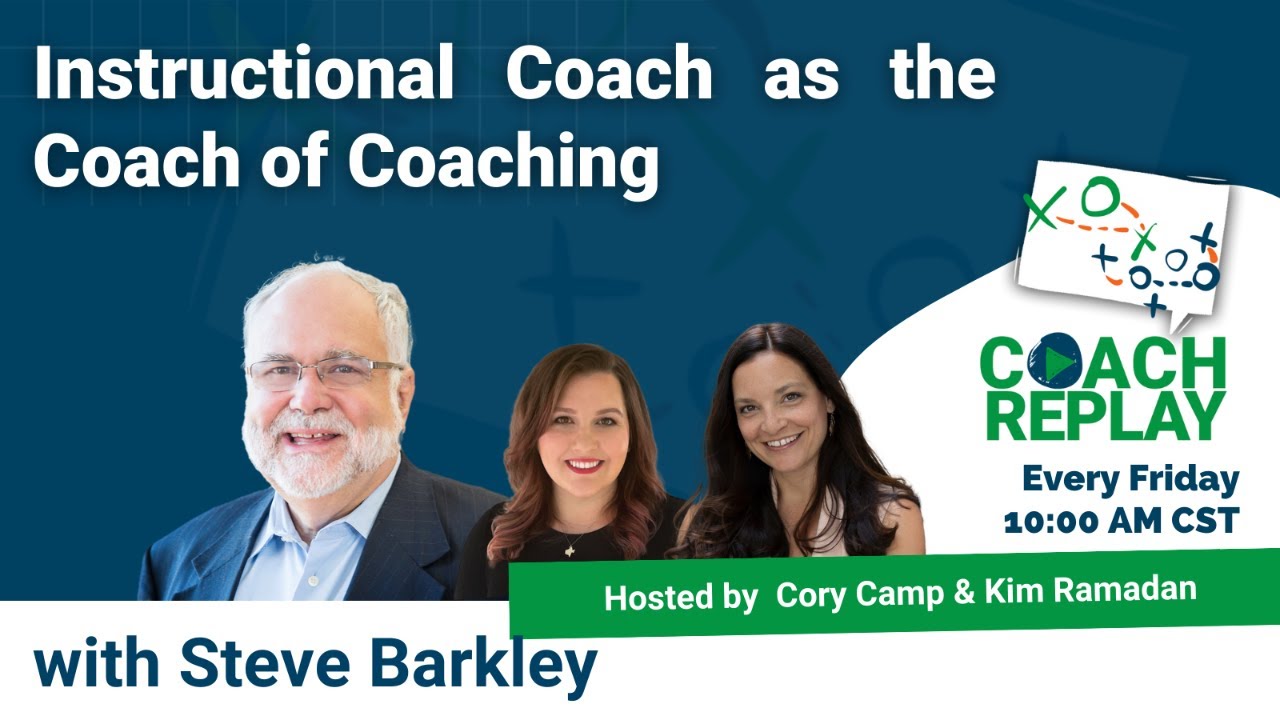 S04E31 | Instructional Coach as the Coach of Coaching with Steve Barkley