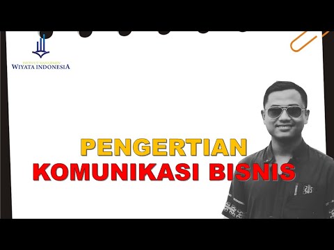 #1 Pengertian Komunikasi Bisnis