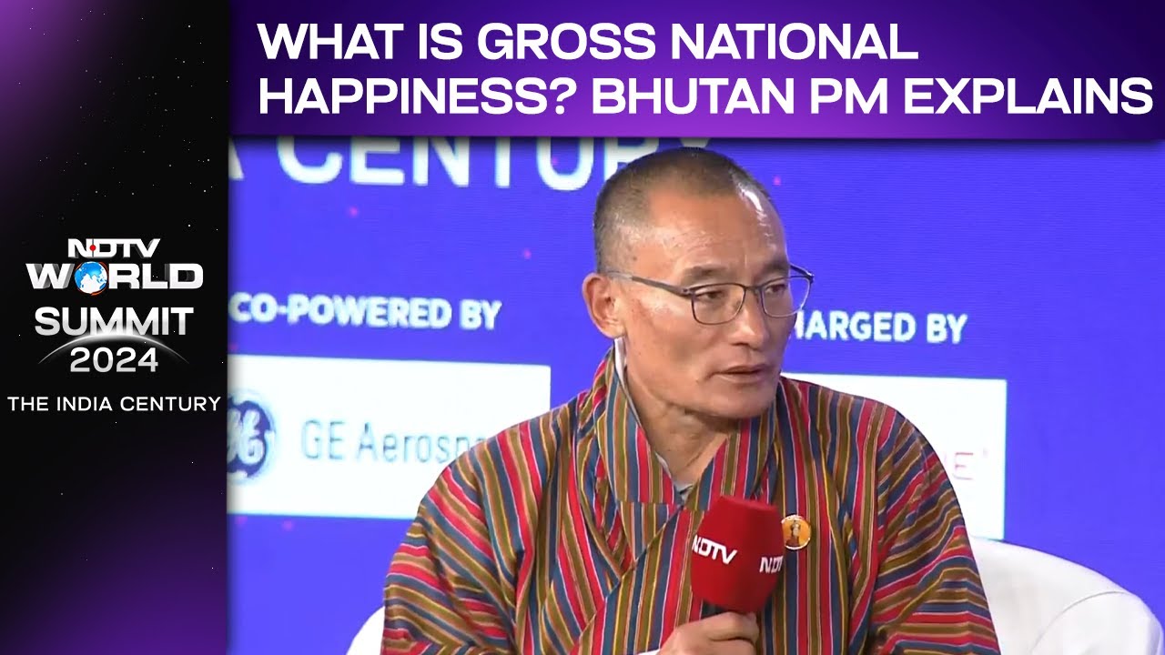 NDTV World Summit: What Is Gross National Happiness? Bhutan PM Explains