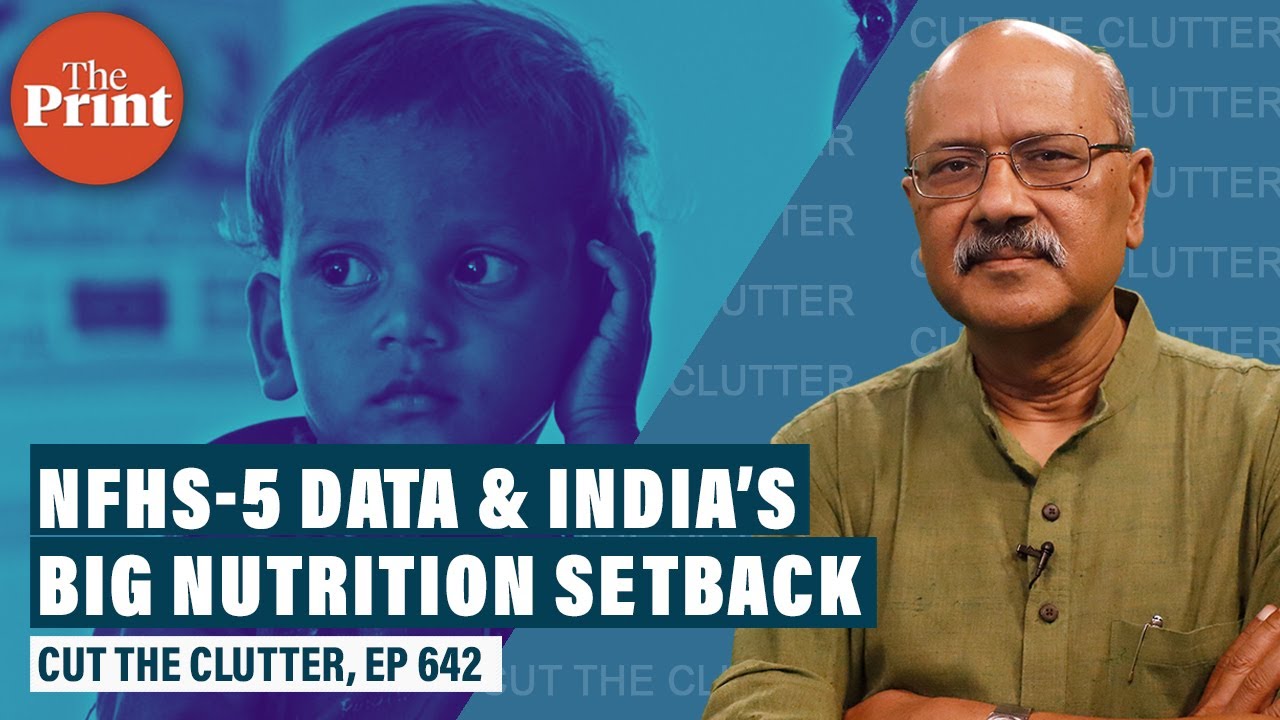 Unpacking NFHS-5: Shocking reversal in India's nutrition indicators for children