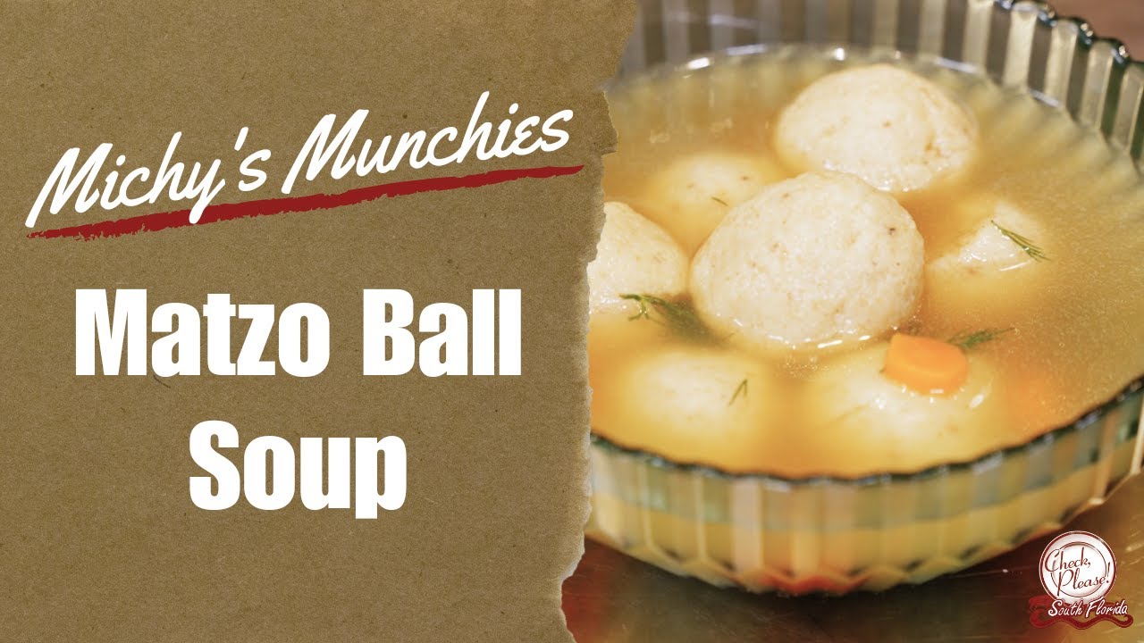 Matzo Ball Soup | Michy's Munchies