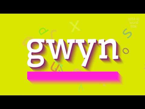 HOW TO SAY GWYN? #gwyn