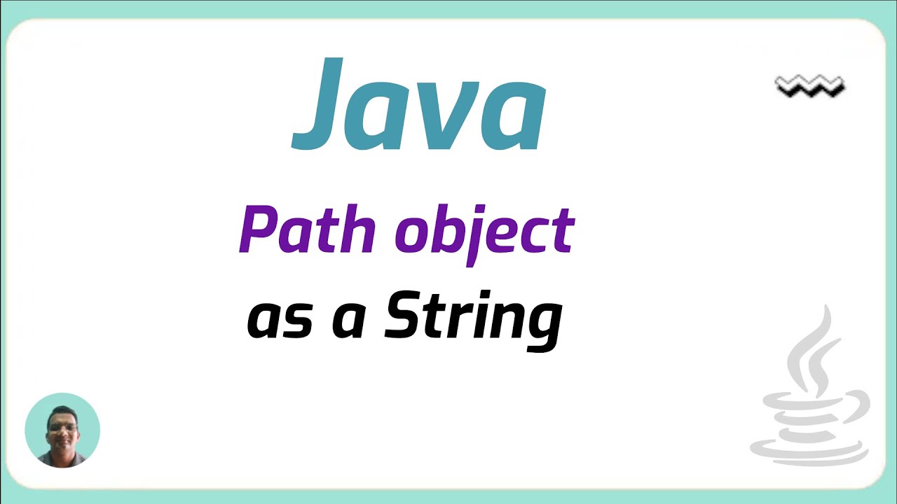 How to use a path object as a string | Java Programming