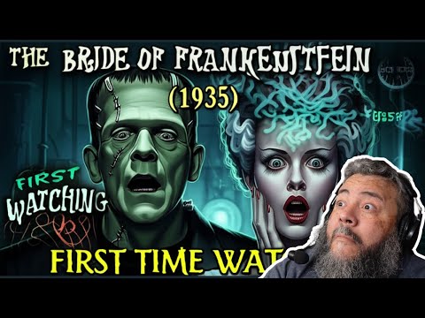 REACTING to the LEGENDARY Bride of Frankenstein (1935) for the First Time!