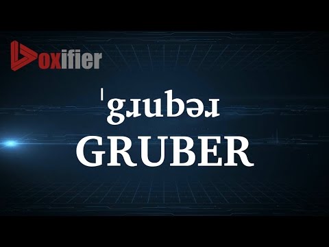 How to Pronunce Gruber in English - Voxifier.com