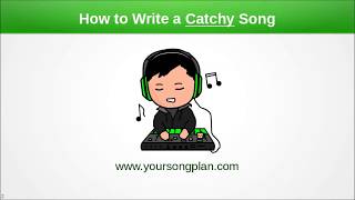 How to write a CATCHY song!