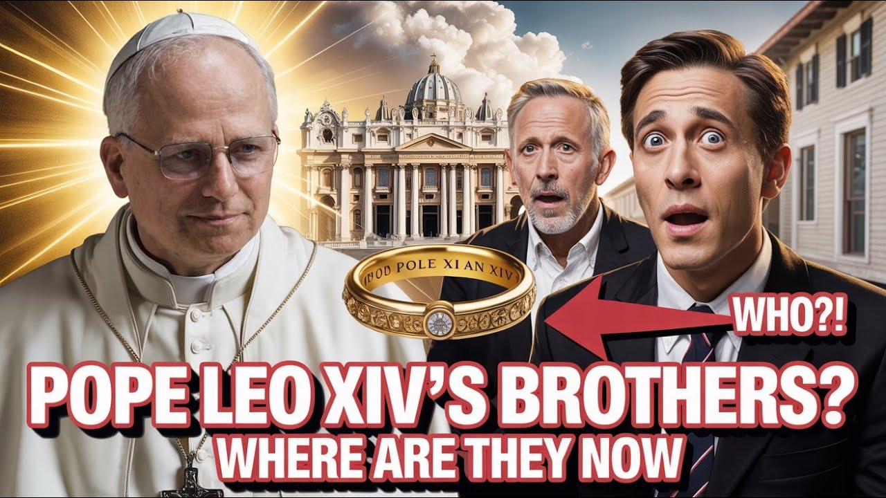 Whatever Happened to Pope Leo XIV’s Brothers? Lives in the Shadow of ...
