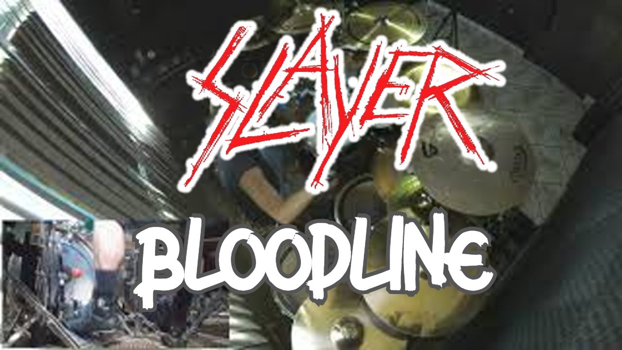 SLAYER - Bloodline - DRUM COVER #43