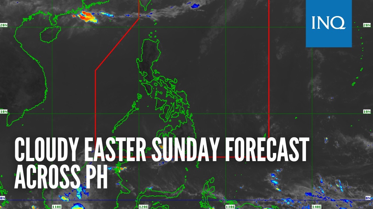 Cloudy Easter Sunday forecast across PH