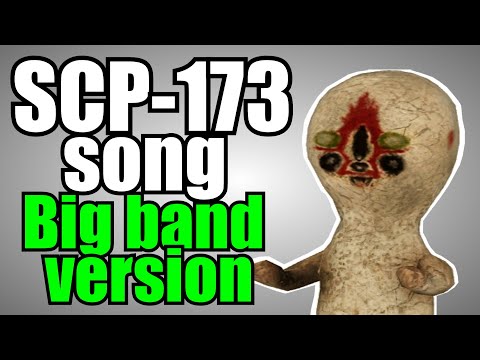 SCP-173 song (The Sculpture) (Big band version)