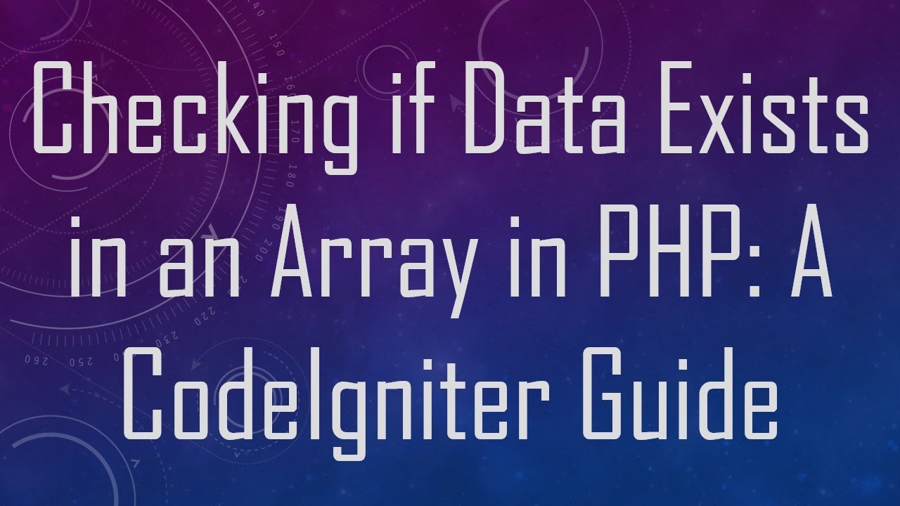 Checking if Data Exists in an Array in PHP: A CodeIgniter Guide