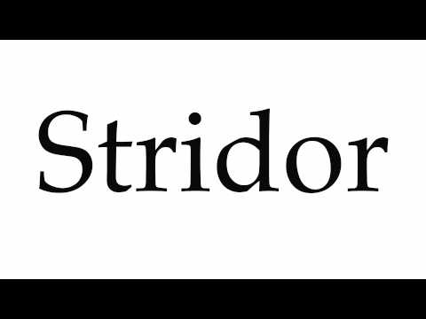 How to Pronounce Stridor