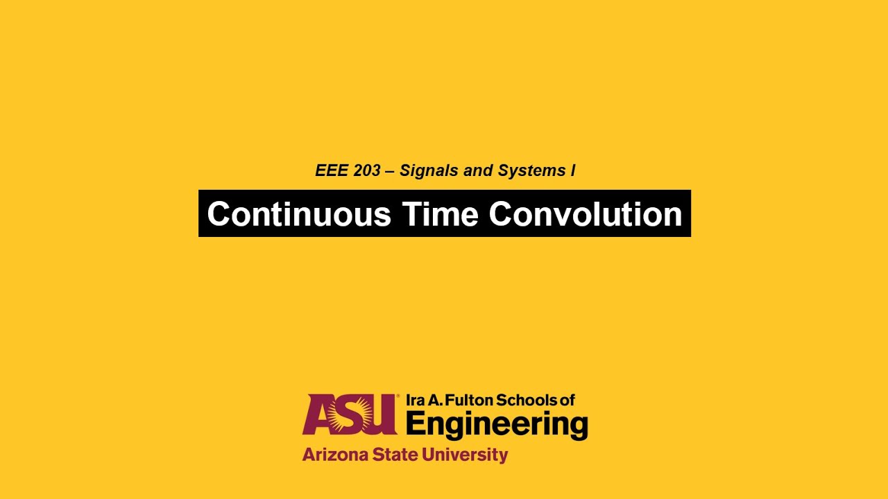 EEE 203 - Continuous Time Convolution