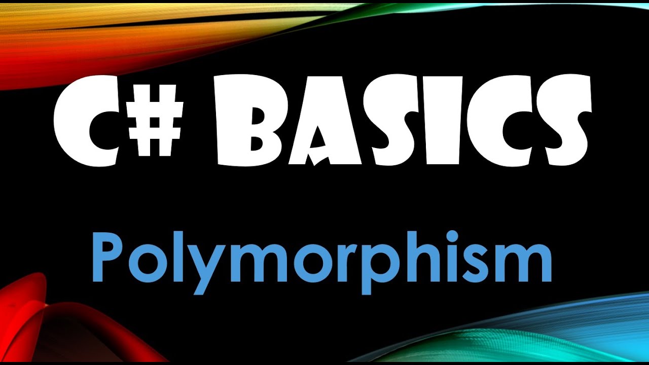 56. (C# Basics Beginner Tutorial) Polymorphism