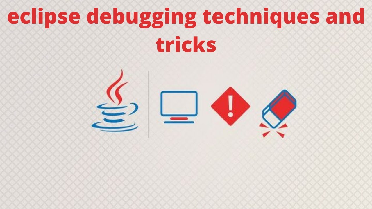 Eclipse debugging techniques and tricks | Java Debugging Tutorial For Beginners
