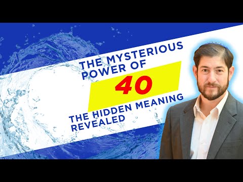 This is 40: The Jewish Significance of the Number 40