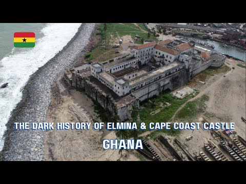 The Dark Slave History of Elmina & Cape Coast Castle