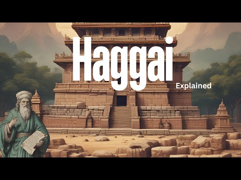 Rebuilding the Temple: Understanding the Book of Haggai