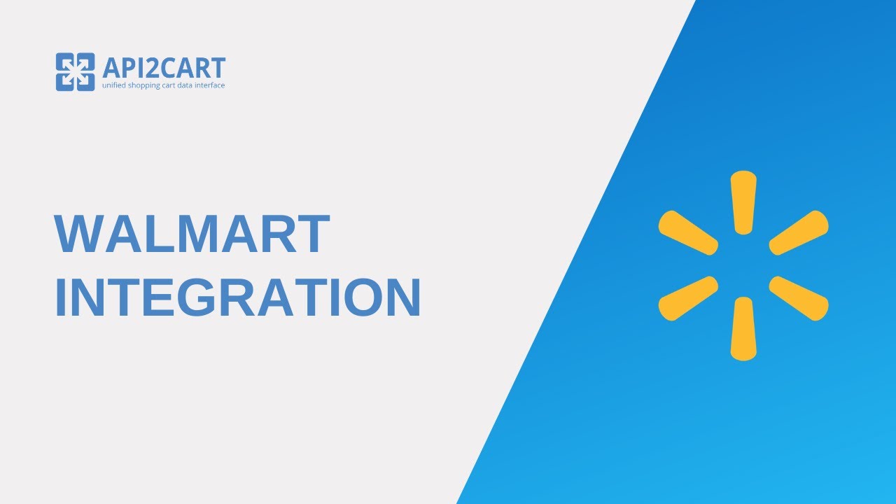 Walmart Integration: How to Develop It Easily