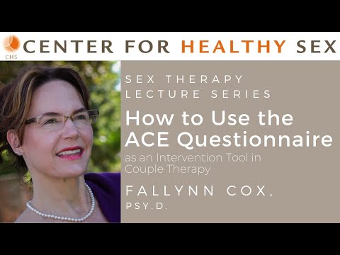 How To Use the ACE Questionnaire as an Intervention Tool In Couple Therapy – Fallynn Cox, PsyD
