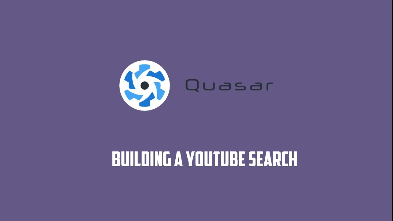 Quasar Development - Building our first app!