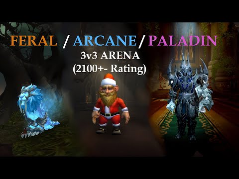 Feral / Arcane / Healer footage 2100 cr - Arenas - World of Warcraft Forums