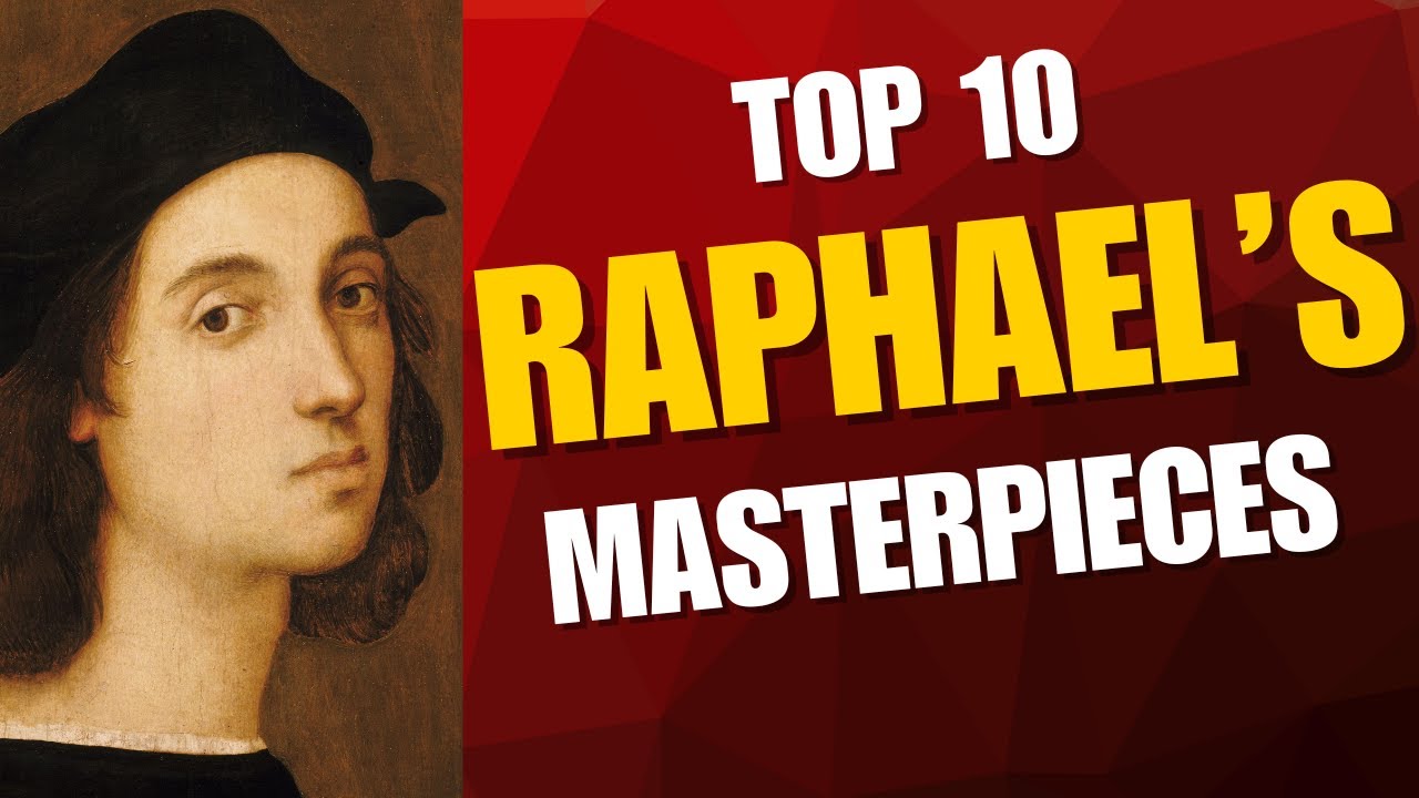 Top 10 Raphael Paintings | Masterpieces of the High Renaissance