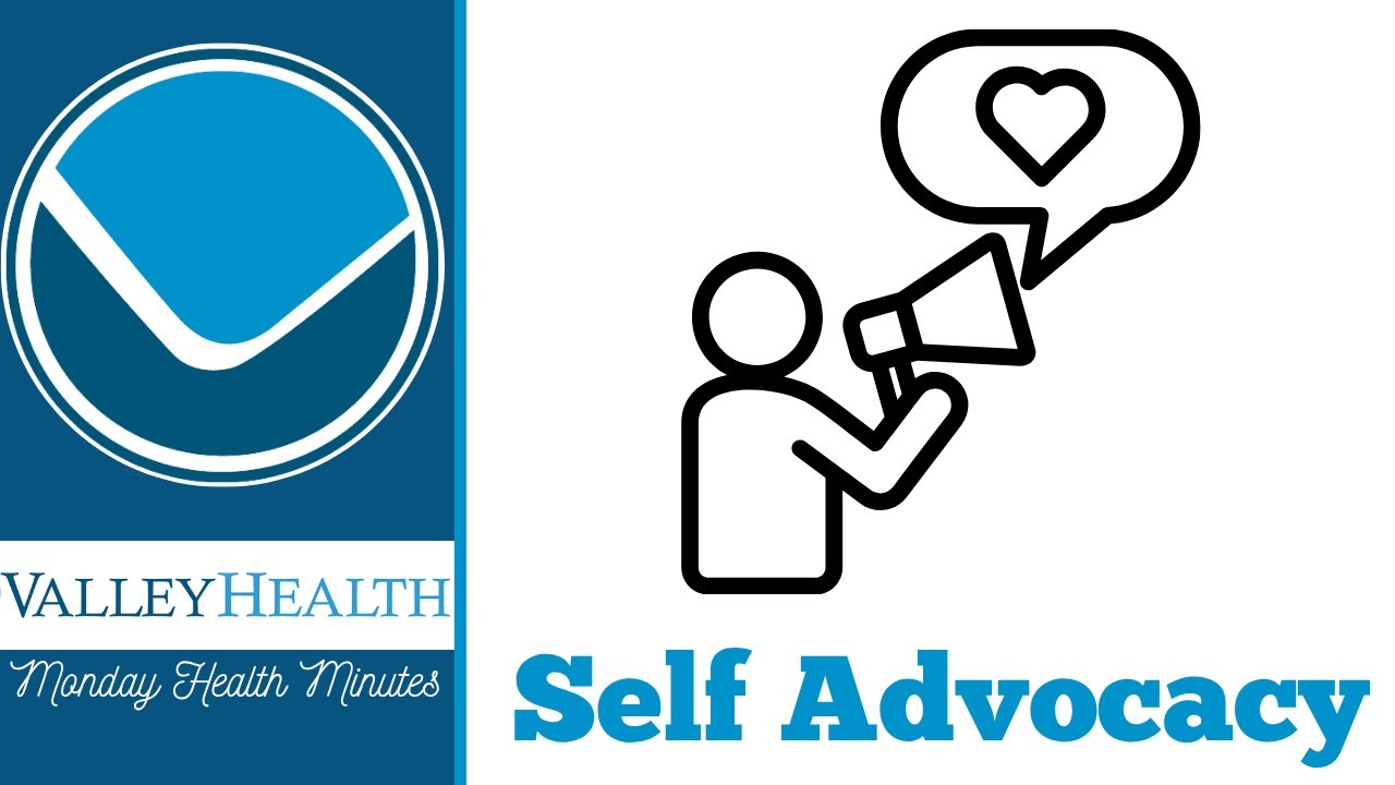Patient Self Advocacy | Monday Health Minutes by Valley Health