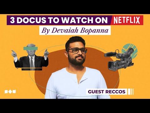 3 Documentaries To Watch on Netflix | Recommendations by Devaiah Bopanna