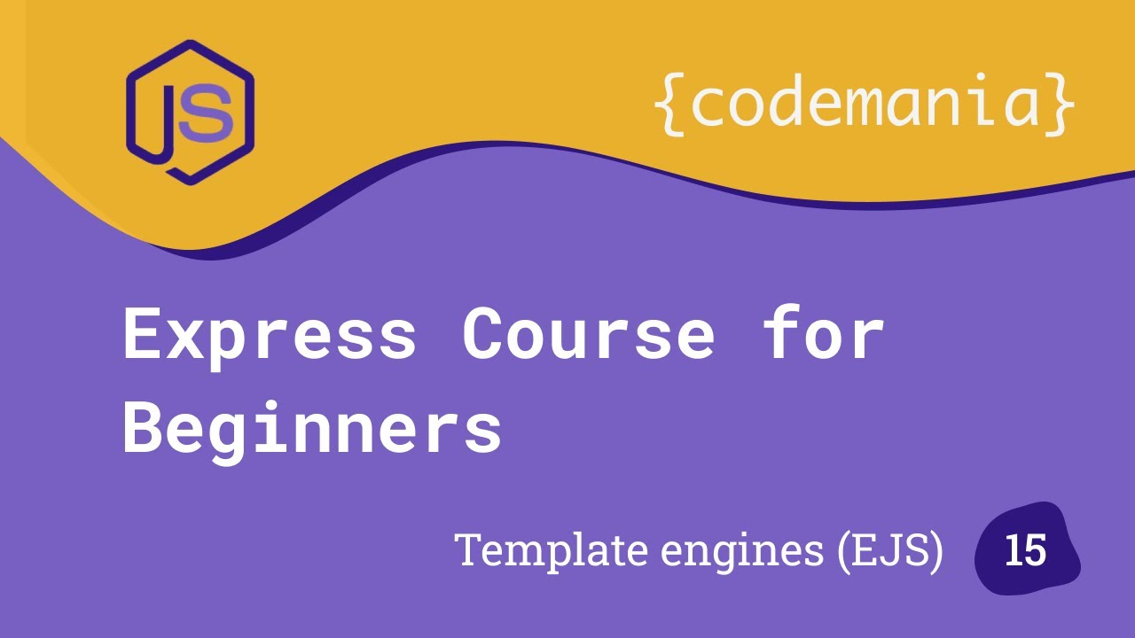 Express Course for Beginners 15 - Express Template Engines EJS