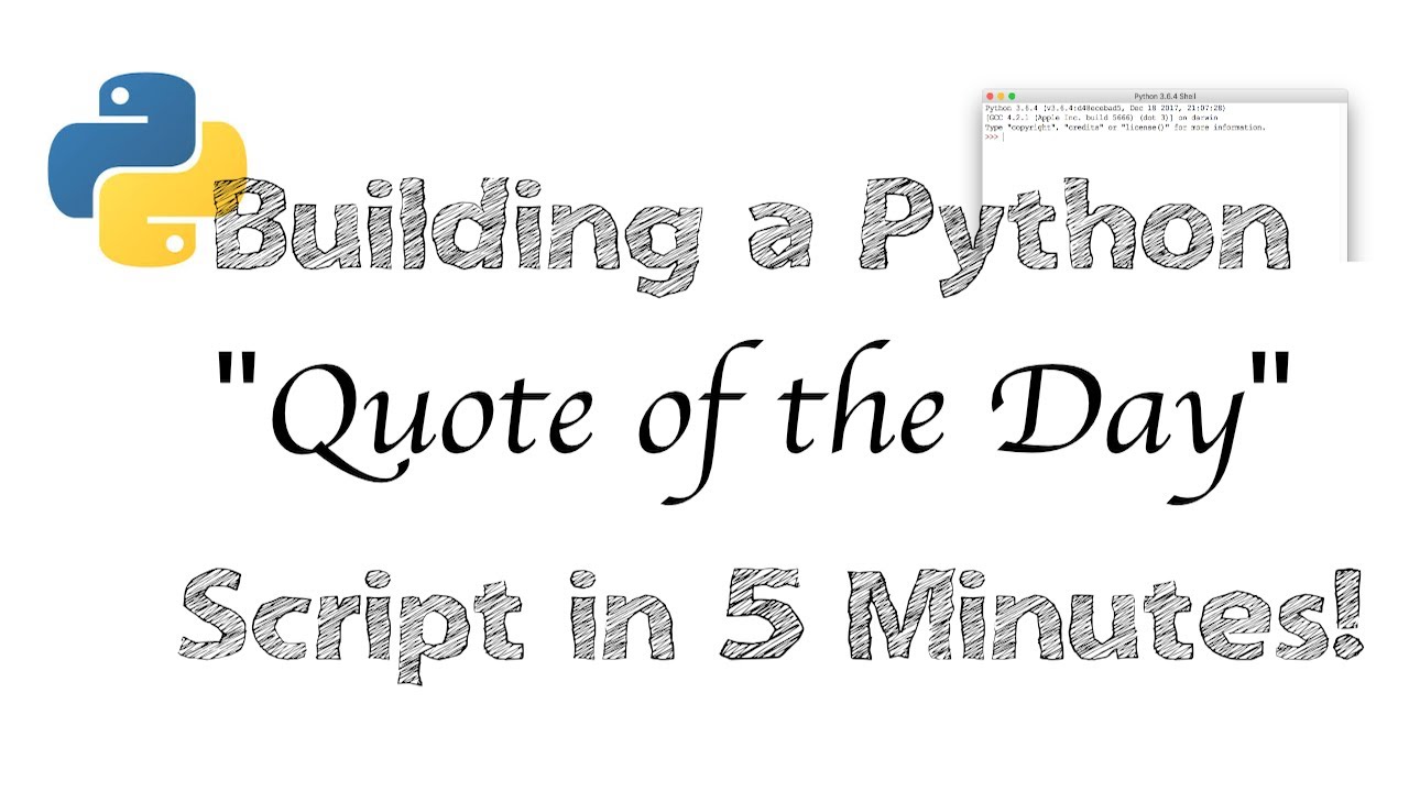 Building a Python Quote of the Day Script in under 5 minutes!