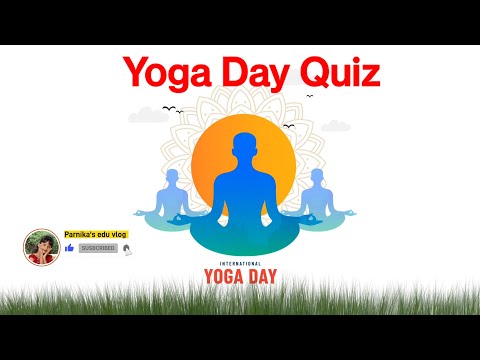International Yoga Day Quiz 2025 || Yoga Day Quiz