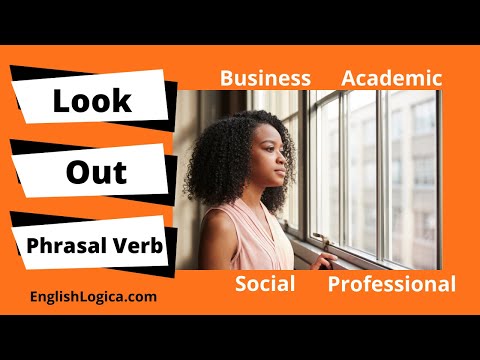 Look Out Phrasal Verb | How to Use Look Out in Everyday English | Business English Vocabulary