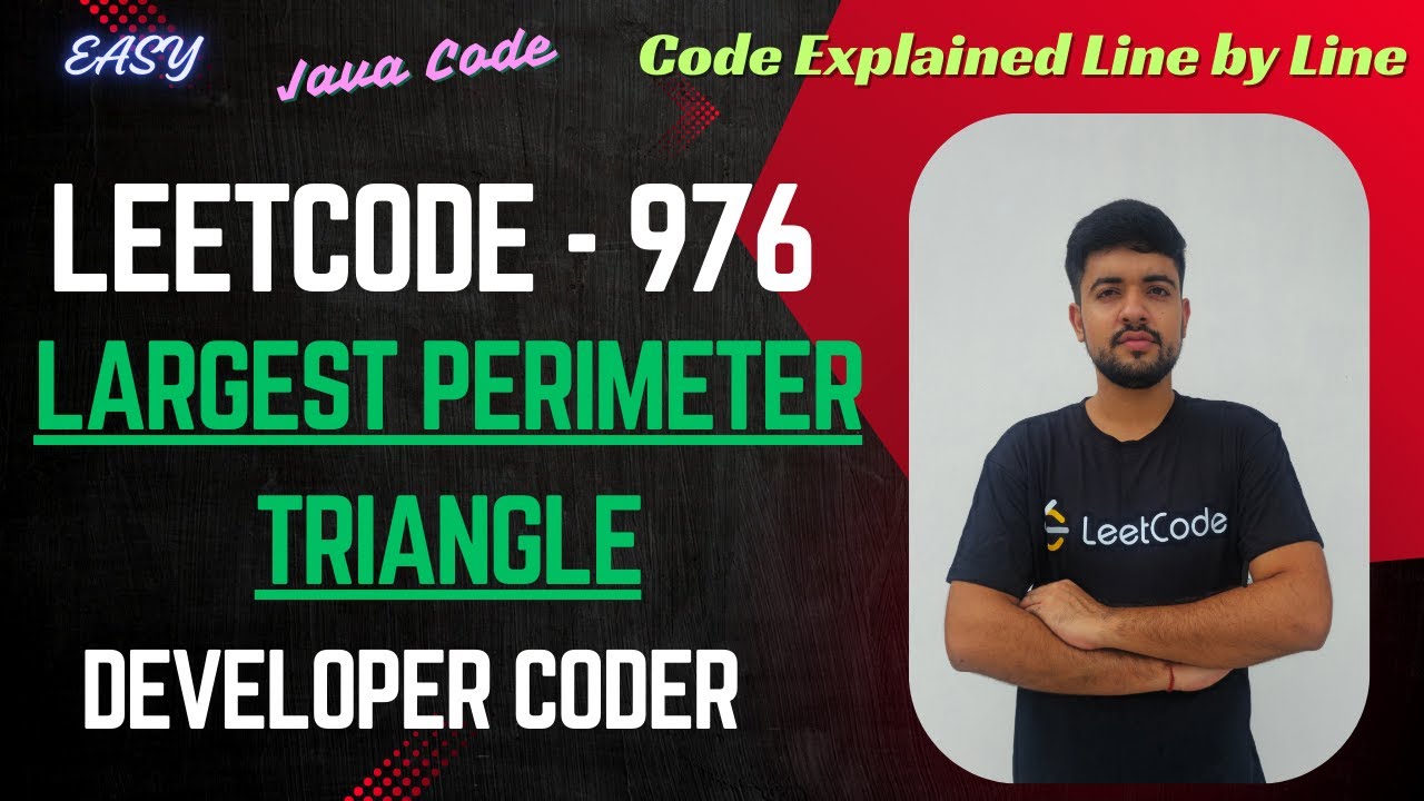Largest Perimeter Triangle | LeetCode 976 | Java Code | Developer Coder
